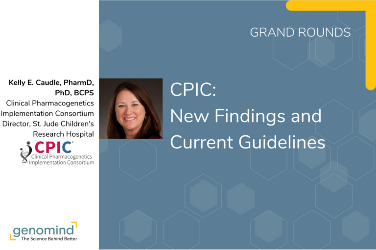 CPIC: New Findings and Current Guidelines - Genomind